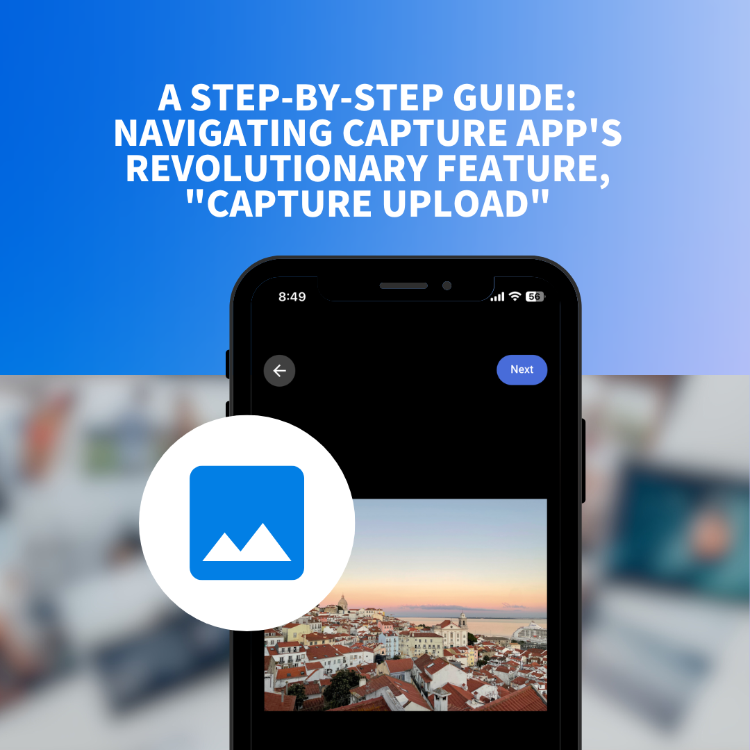 A Step-by-Step Guide: Navigating Capture App's Revolutionary Feature ...
