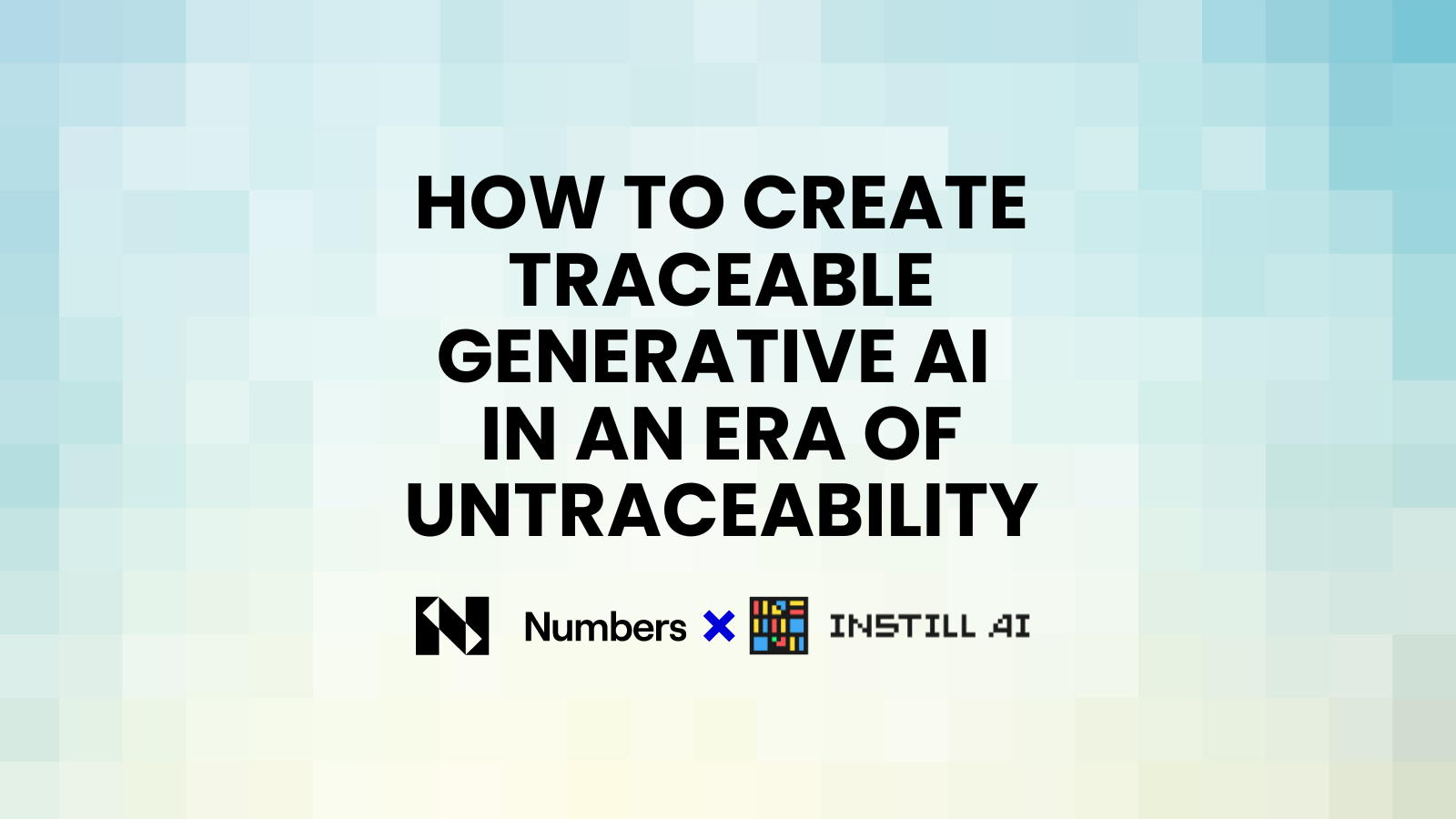 How to Create Traceable Generative AI in an Era of Untraceability ...
